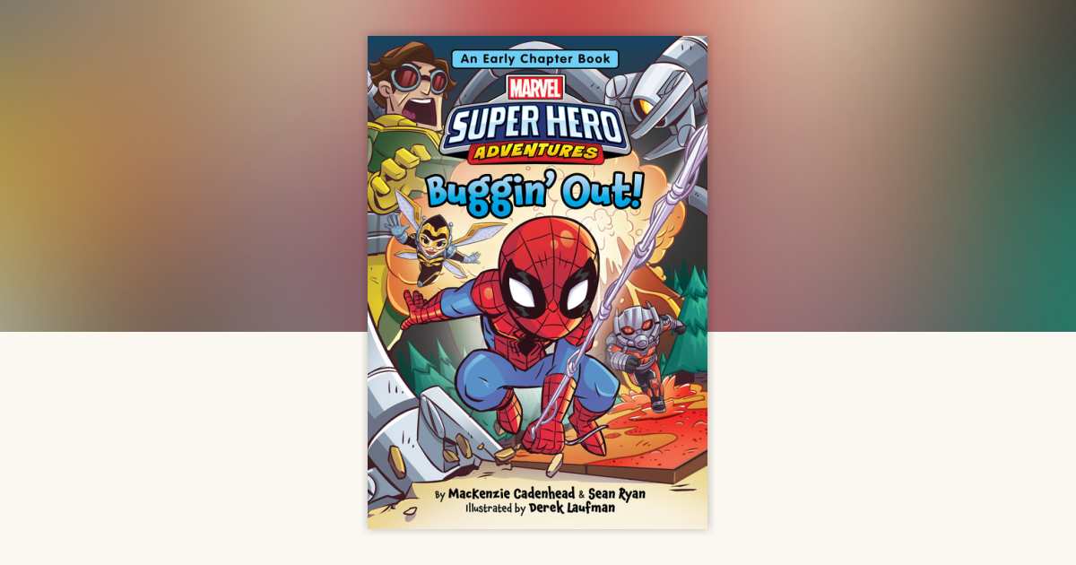 Marvel Super Hero Adventures: Buggin' Out! by MacKenzie Cadenhead ...