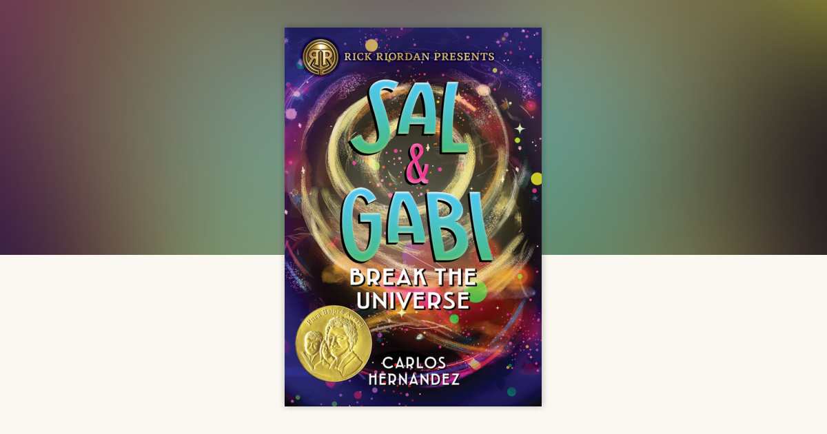 Rick Riordan Presents: Sal and Gabi Break the Universe-A Sal and Gabi ...