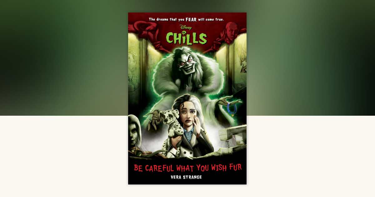 Be Careful What You Wish Fur-Disney Chills, Book Four by Vera Strange ...