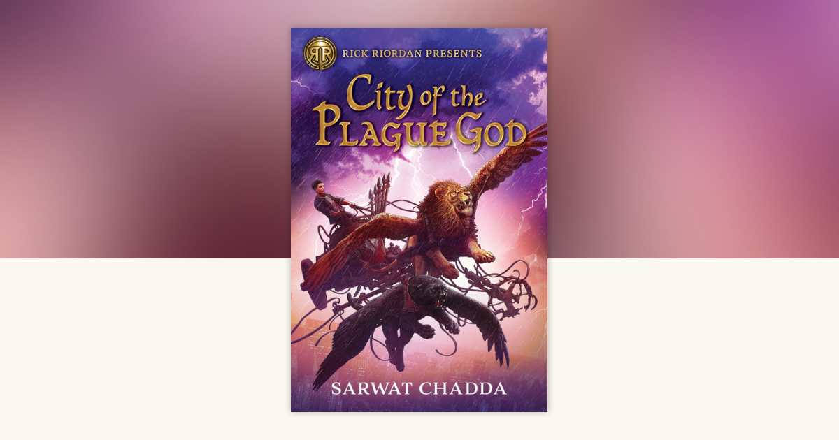 Rick Riordan Presents: City of the Plague God-The Adventures of Sik ...