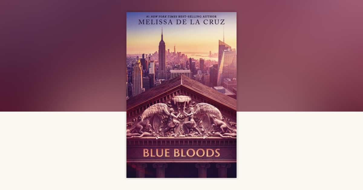 Blue Bloods by Melissa de la Cruz: 9781368081757 | PenguinRandomHouse ...
