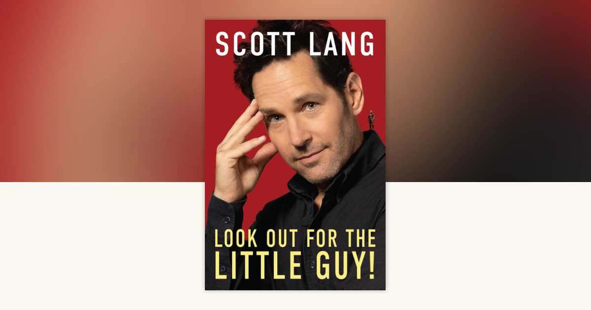 Look Out For The Little Guy! by Scott Lang: 9781368090131 ...