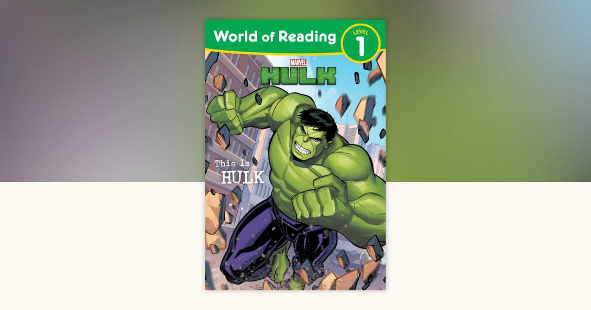 World of Reading: This is Hulk by Marvel Press Book Group ...