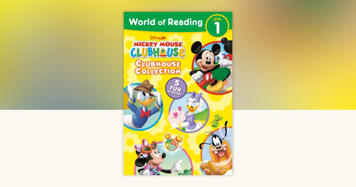 World of Reading: Mickey Mouse Clubhouse: Clubhouse Collection by ...