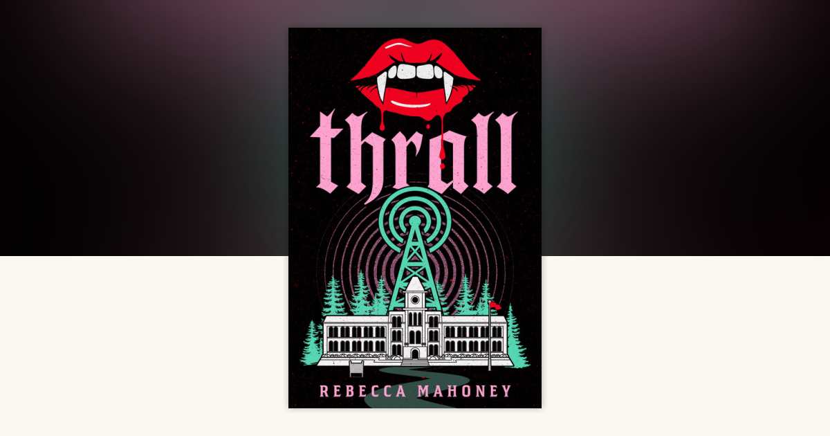 Thrall by Rebecca Mahoney: 9781368113816 | PenguinRandomHouse.com: Books