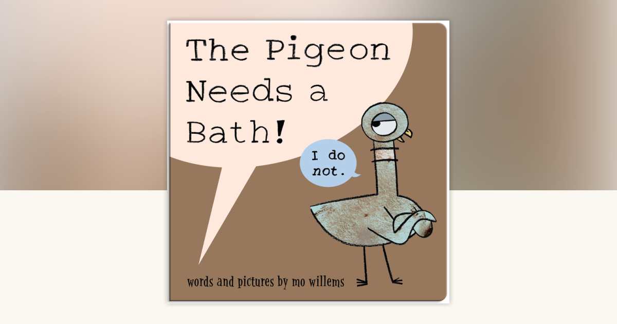 The Pigeon Needs a Bath! (Board Book) by Mo Willems: 9781368117142 ...