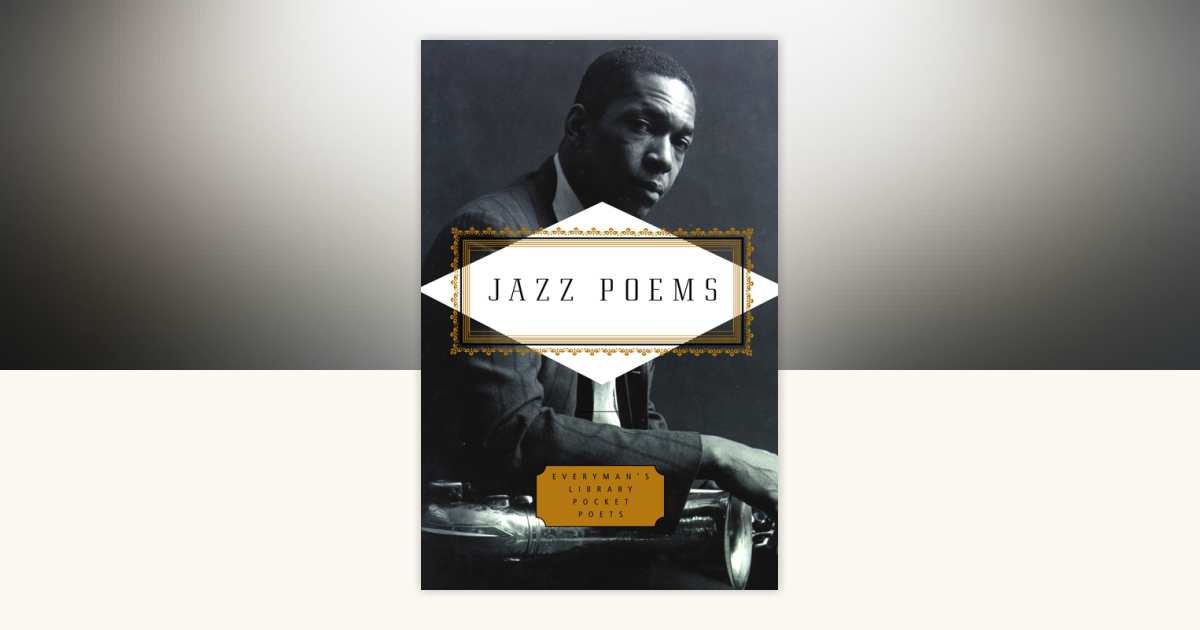 Jazz Poems: 9781400042517 | PenguinRandomHouse.com: Books