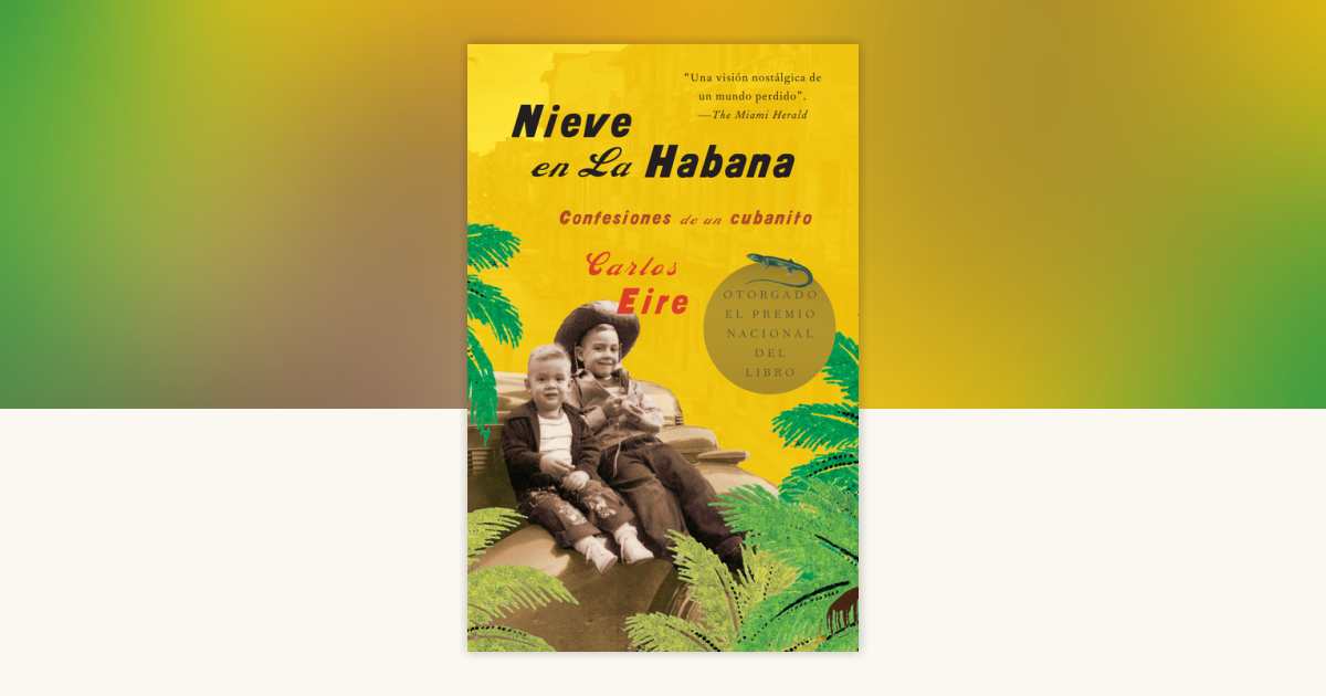 Nieve en La Habana: Confesiones de un cubanito / Waiting for Snow in ...