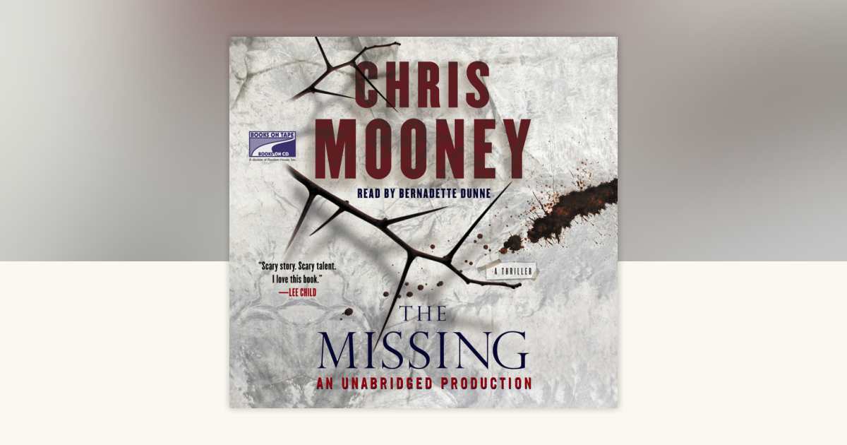 The Missing by Chris Mooney: 9781415939543 | PenguinRandomHouse.com: Books
