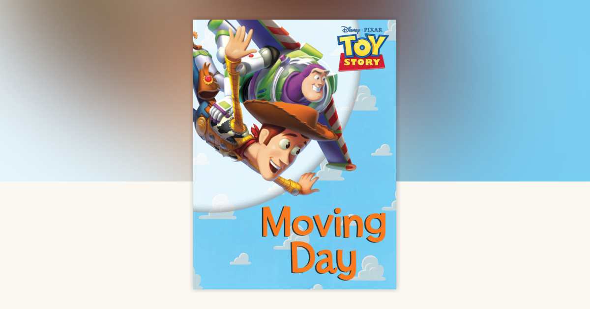 Toy Story: Moving Day by Disney Book Group: 9781423145899 ...