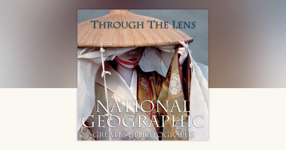 Through the Lens by National Geographic: 9781426205262 ...