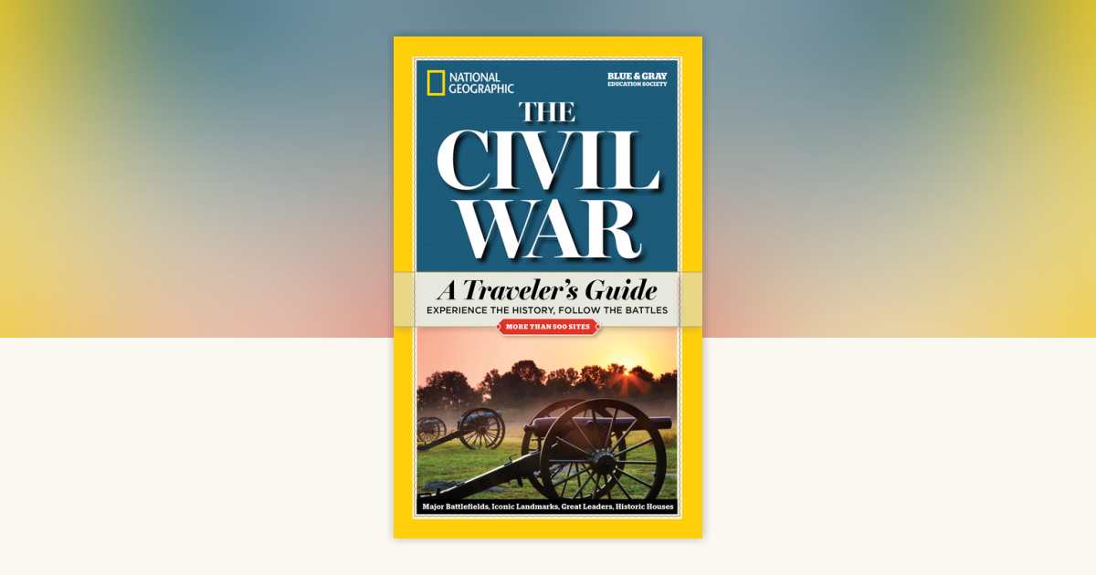 National Geographic The Civil War by National Geographic: 9781426214899 ...