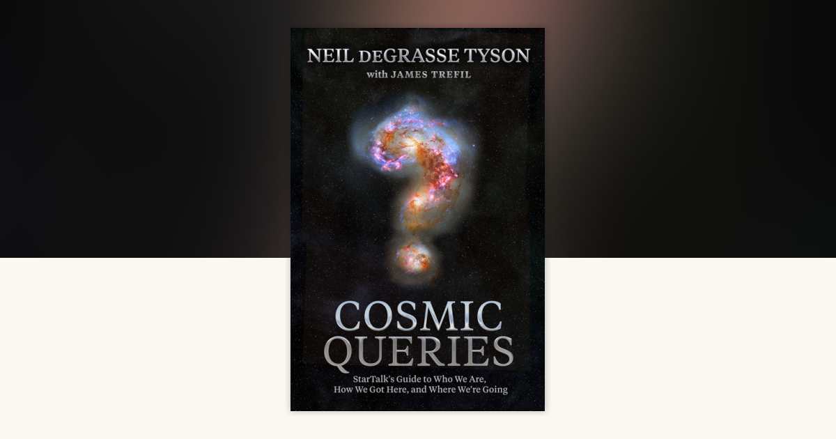 Cosmic Queries by Neil Degrasse Tyson: 9781426221774 ...