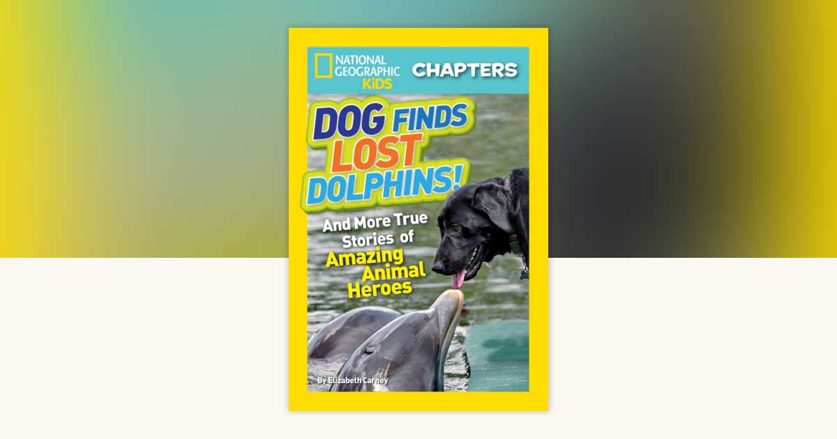 National Geographic Kids Chapters: Dog Finds Lost Dolphins! by ...