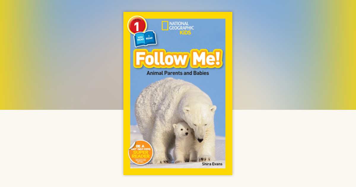 Follow Me! (National Geographic Kids Readers, Level 1/Co-Reader) by ...