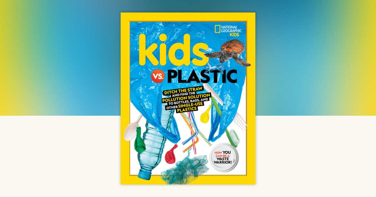 Kids vs. Plastic by Julie Beer: 9781426339103 | PenguinRandomHouse.com ...