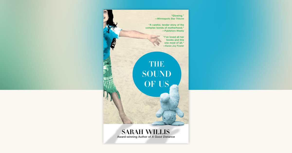 The Sound of Us by Sarah Willis: 9781440625299 | PenguinRandomHouse.com ...