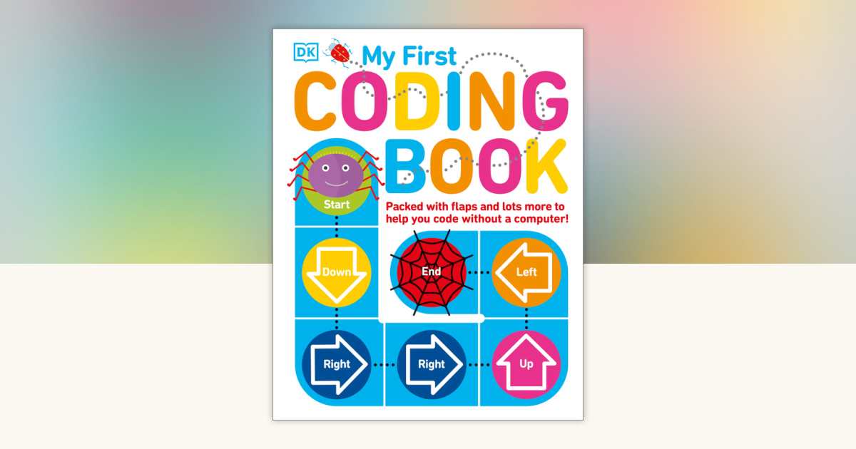 My First Coding Book by Kiki Prottsman: 9781465459732 ...