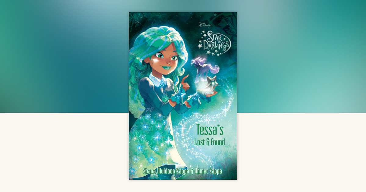 Star Darlings: Tessa's Lost and Found by Shana Muldoon Zappa ...