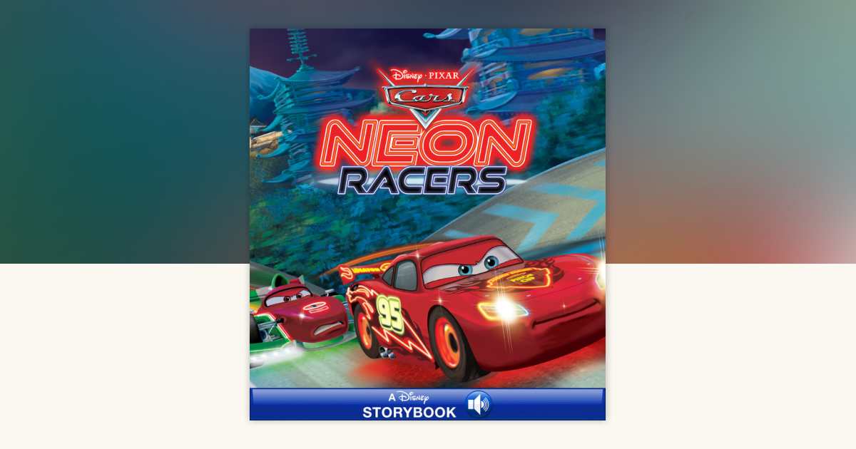Cars: Neon Racers: 9781484724521 | PenguinRandomHouse.com: Books