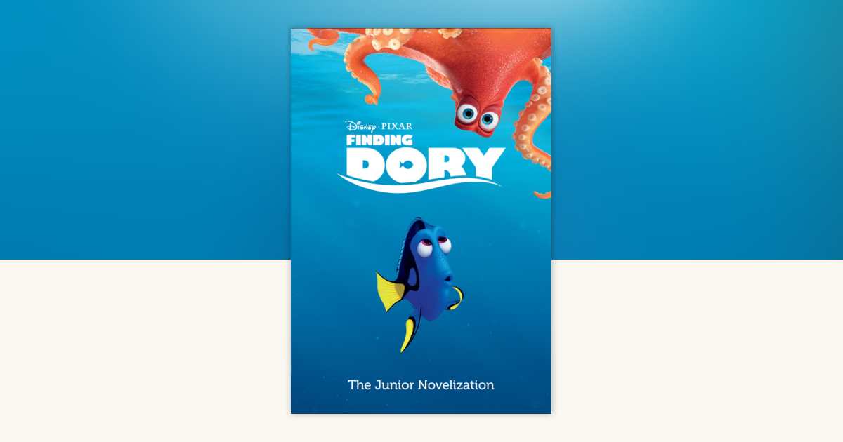 Finding Dory: The Junior Novelization (Disney/Pixar Finding Dory ...