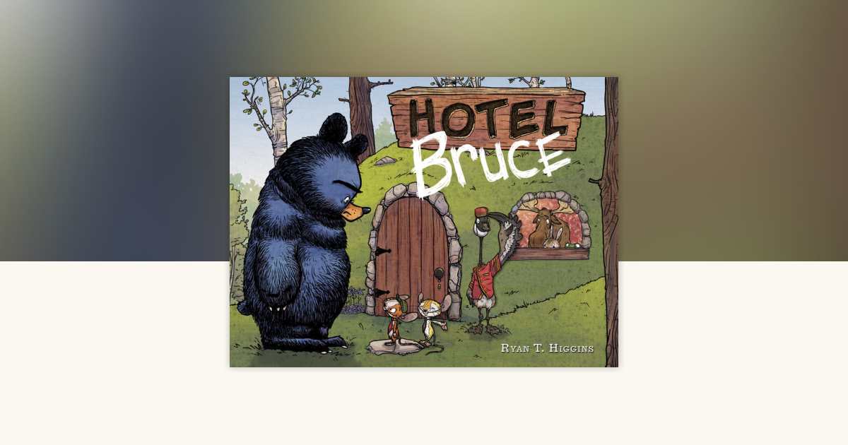 Hotel Bruce-Mother Bruce series, Book 2 by Ryan T. Higgins ...