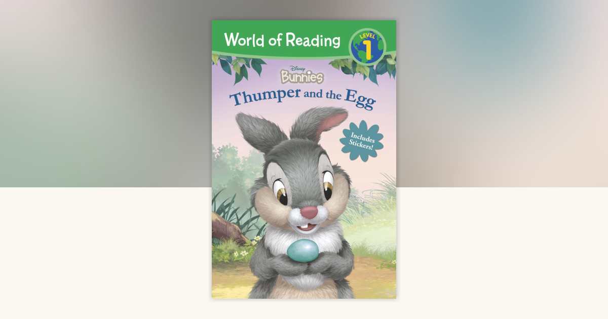 World of Reading: Disney Bunnies: Thumper and the Egg-Level 1 Reader by ...