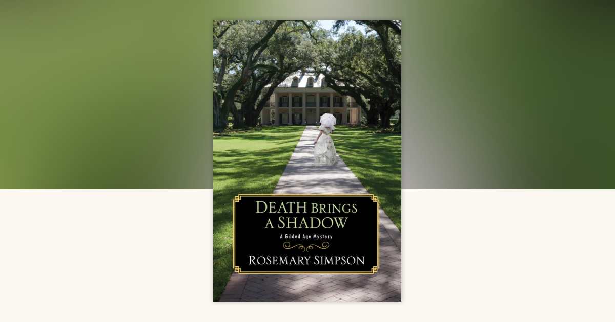 Death Brings a Shadow by Rosemary Simpson: 9781496722096 ...