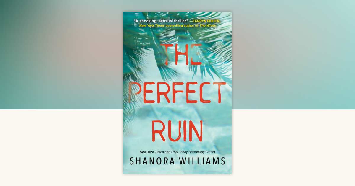 The Perfect Ruin by Shanora Williams: 9781496731104 ...
