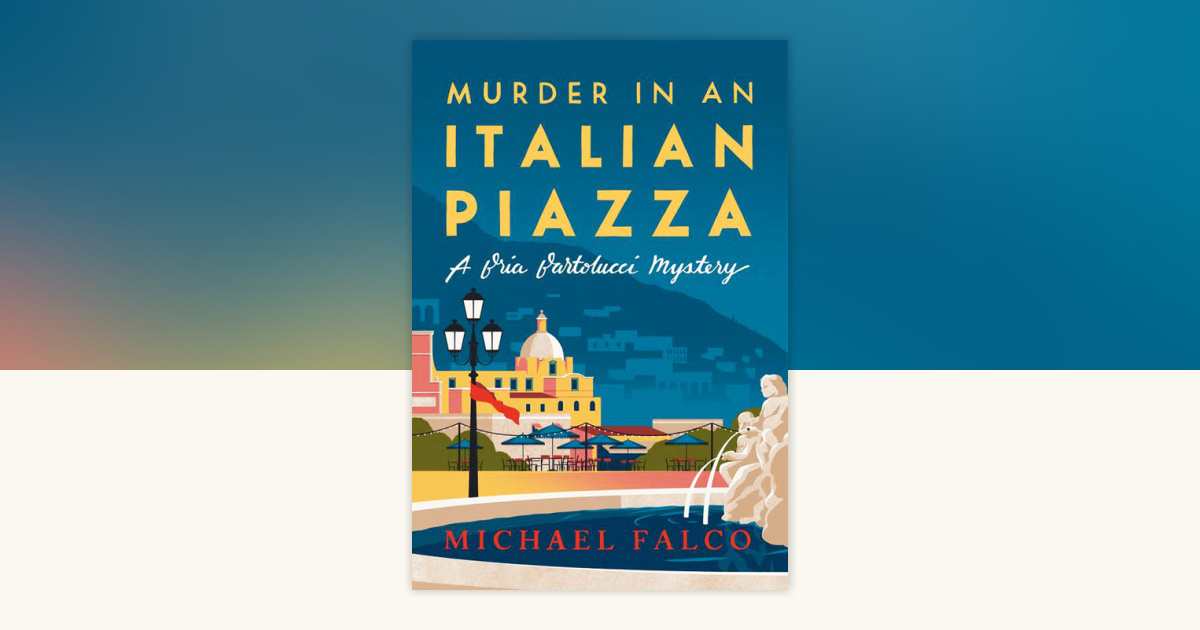 Murder in an Italian Piazza by Michael Falco: 9781496742193 ...