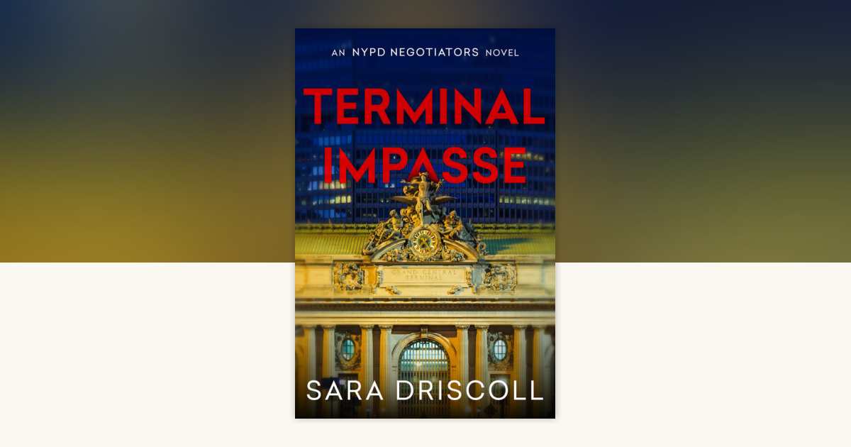 Terminal Impasse by Sara Driscoll: 9781496751904 | PenguinRandomHouse ...
