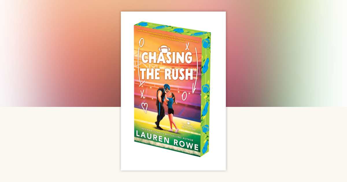 Chasing the Rush: Deluxe Limited Edition by Lauren Rowe: 9781496757739 ...