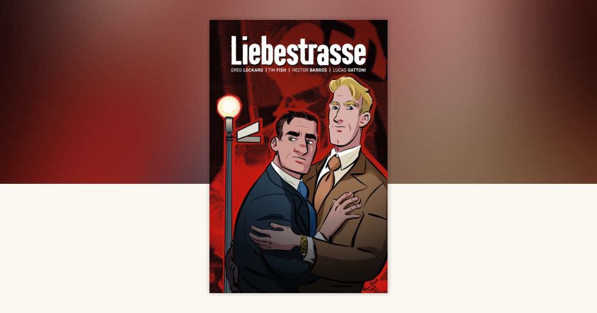 Liebestrasse by Greg Lockard: 9781506724553 | PenguinRandomHouse.com: Books