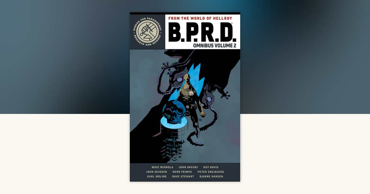 B.P.R.D. Omnibus Volume 2 by Mike Mignola, John Arcudi: 9781506729503 ...