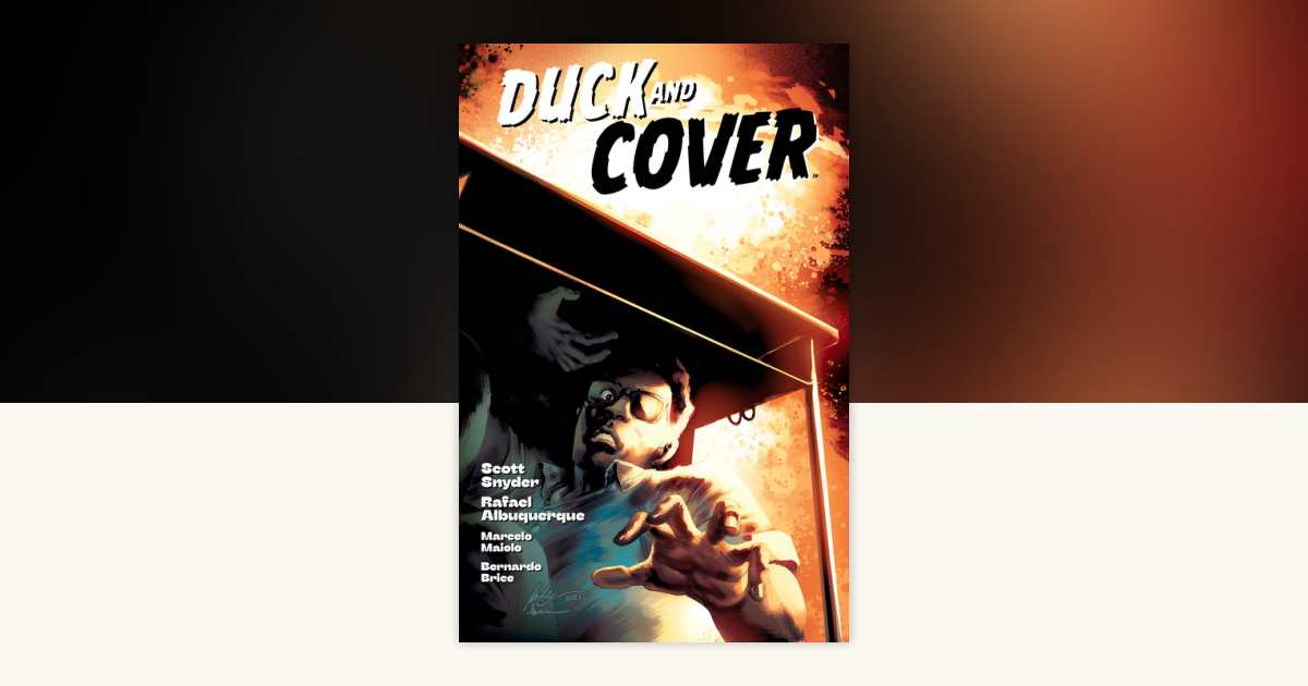 Duck and Cover by Scott Snyder: 9781506734972 | PenguinRandomHouse.com ...