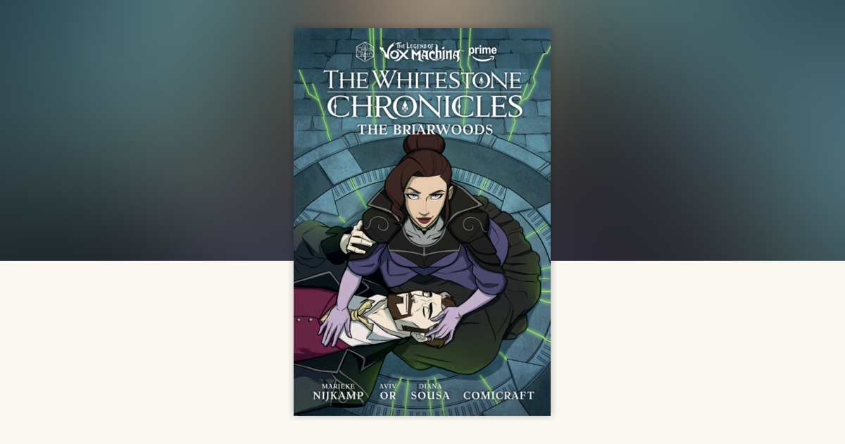 The Legend of Vox Machina: The Whitestone Chronicles Volume 3--The ...