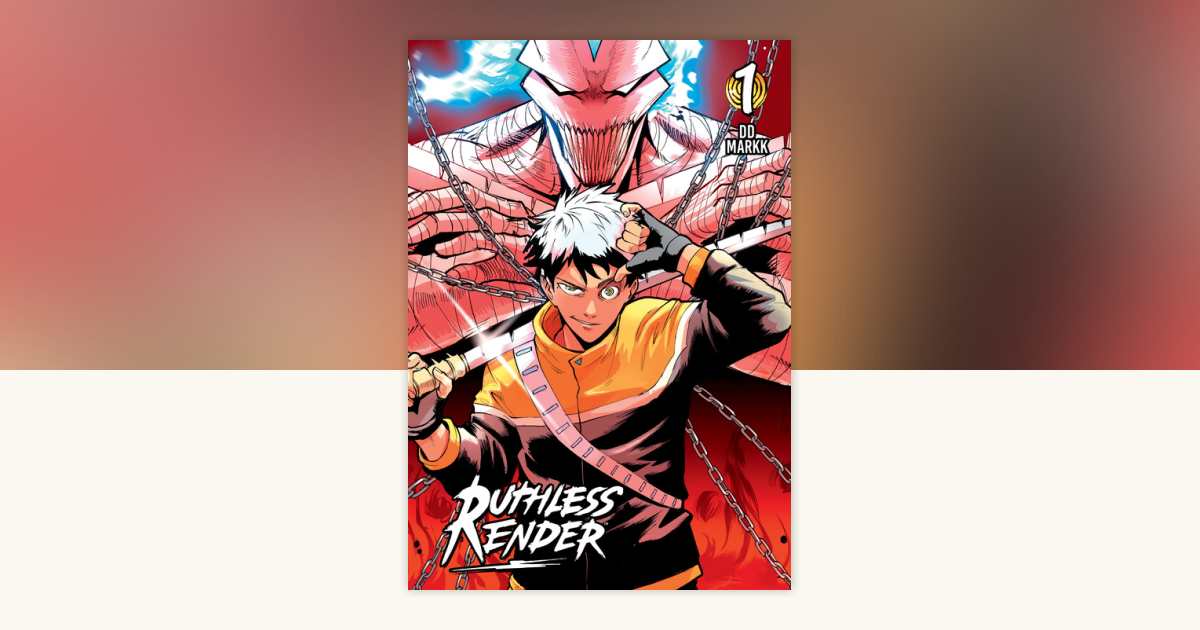 Ruthless Render Volume 1 by dd markk: 9781506745473 | PenguinRandomHouse.com: Books