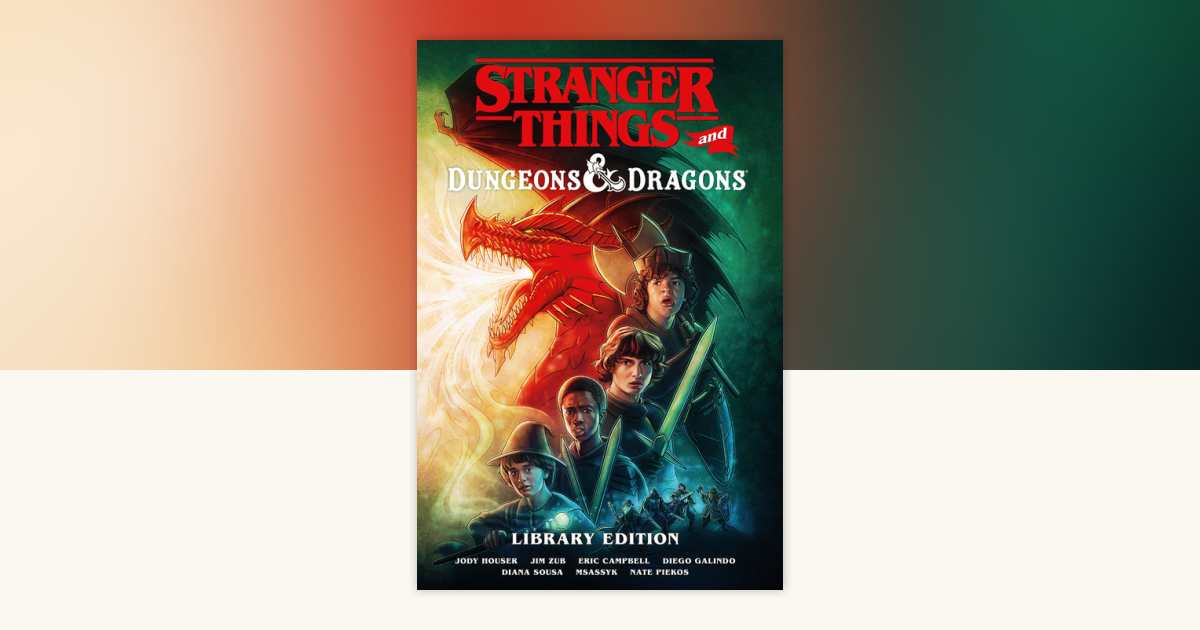 Stranger Things and Dungeons & Dragons Library Edition by Jim Zub, Jody ...
