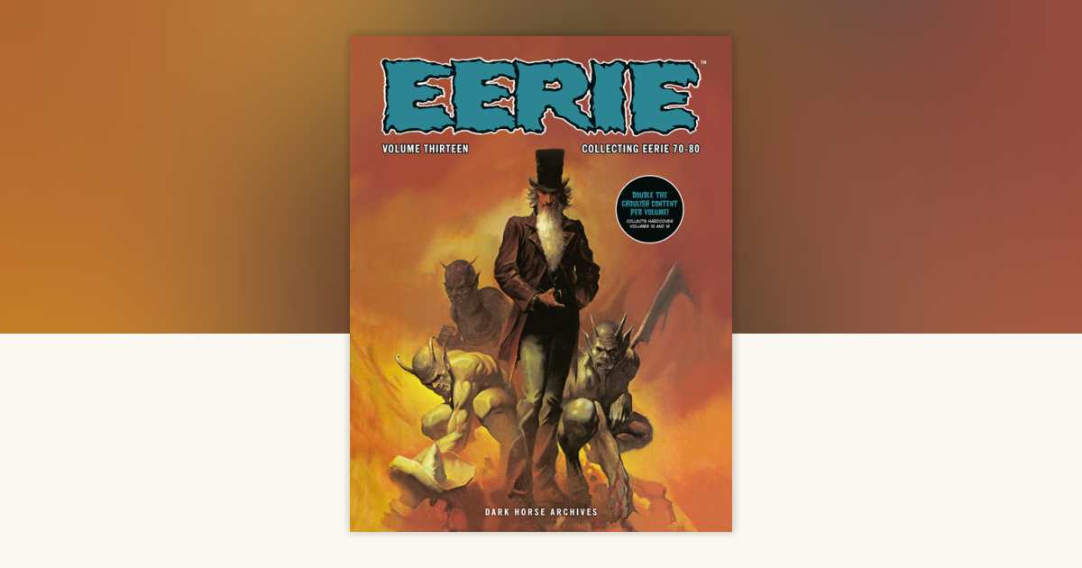 Eerie Archives Volume 13 (Double-Sized Volume) by Howard Chaykin, Bill ...