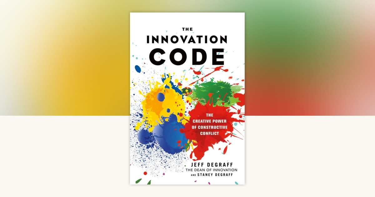 The Innovation Code by Jeff DeGraff, Staney DeGraff: 9781523084760 ...