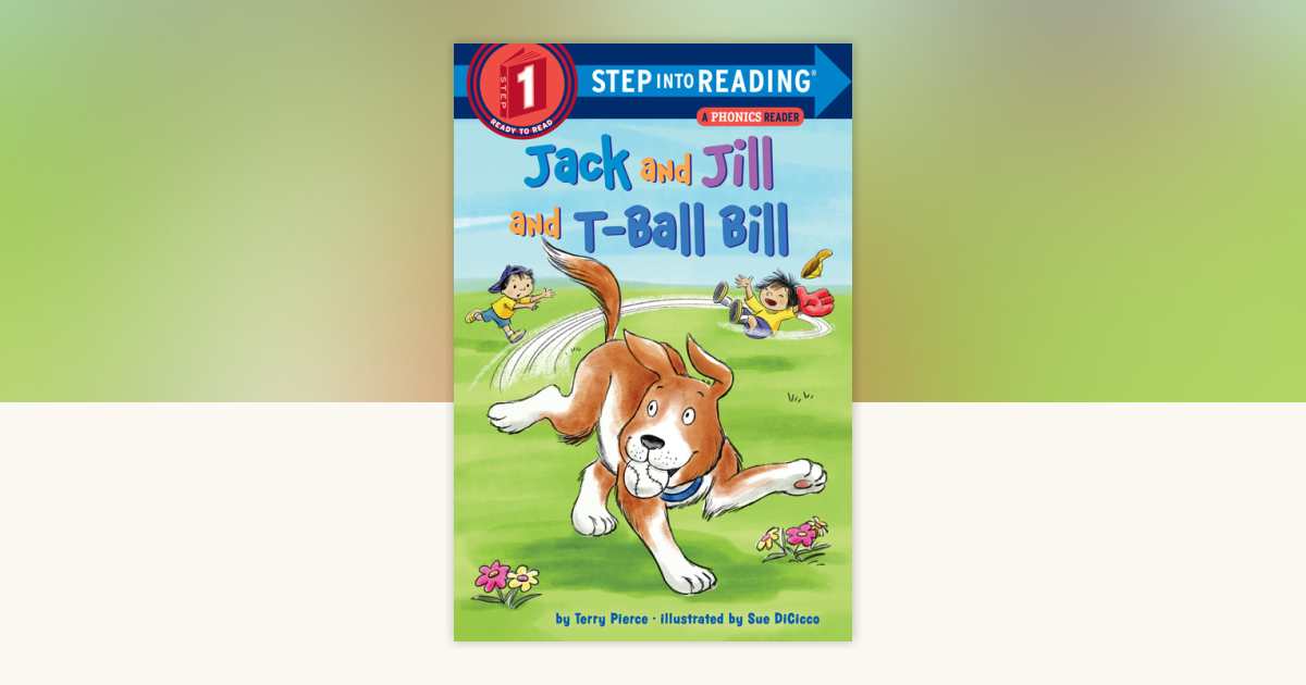 Jack and Jill and T-Ball Bill by Terry Pierce: 9781524714130 ...