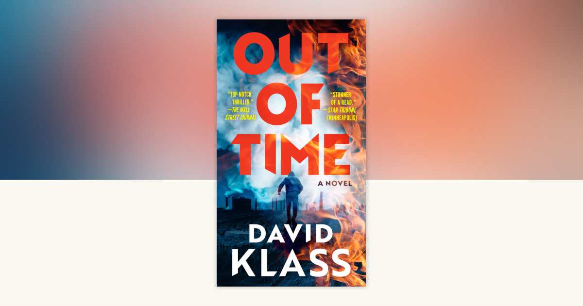 Out of Time by David Klass: 9781524746315 | PenguinRandomHouse.com: Books