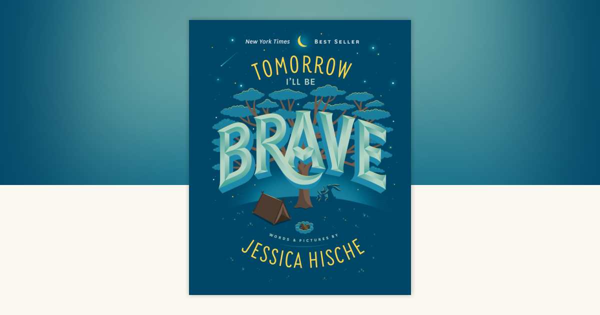 Tomorrow I'll Be Brave by Jessica Hische: 9781524787011 ...