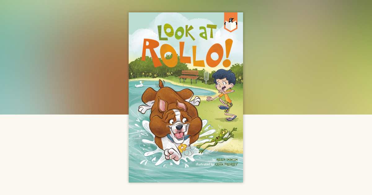 Look at Rollo! by Reed Duncan: 9781524792534 | PenguinRandomHouse.com ...