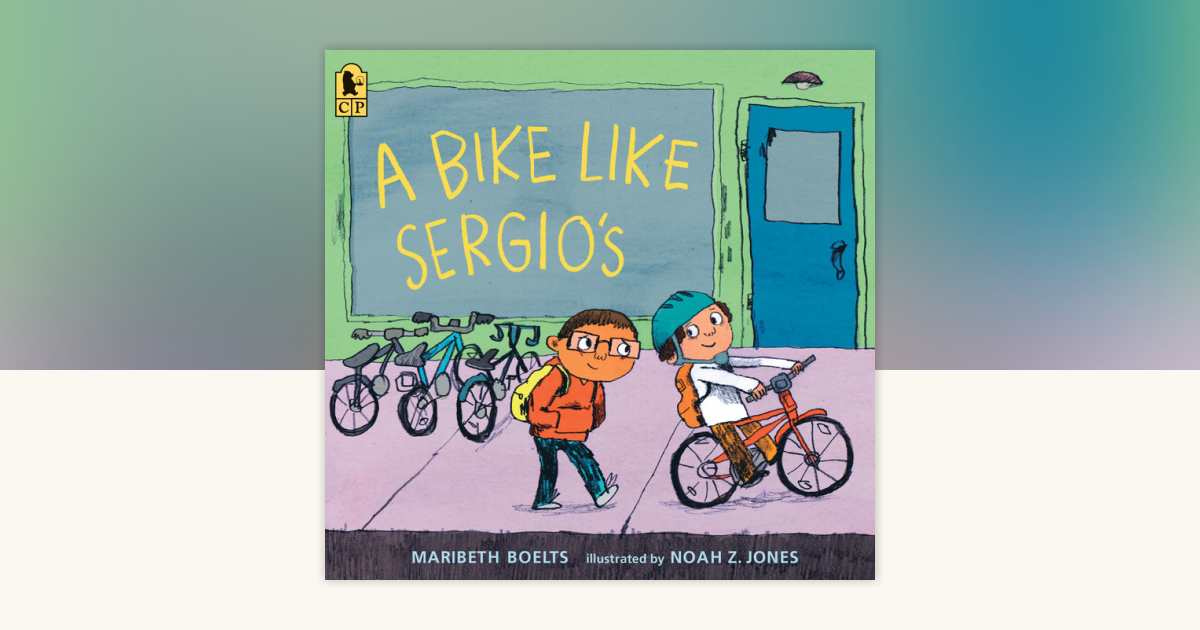 A Bike Like Sergio's by Maribeth Boelts: 9781536202953 ...