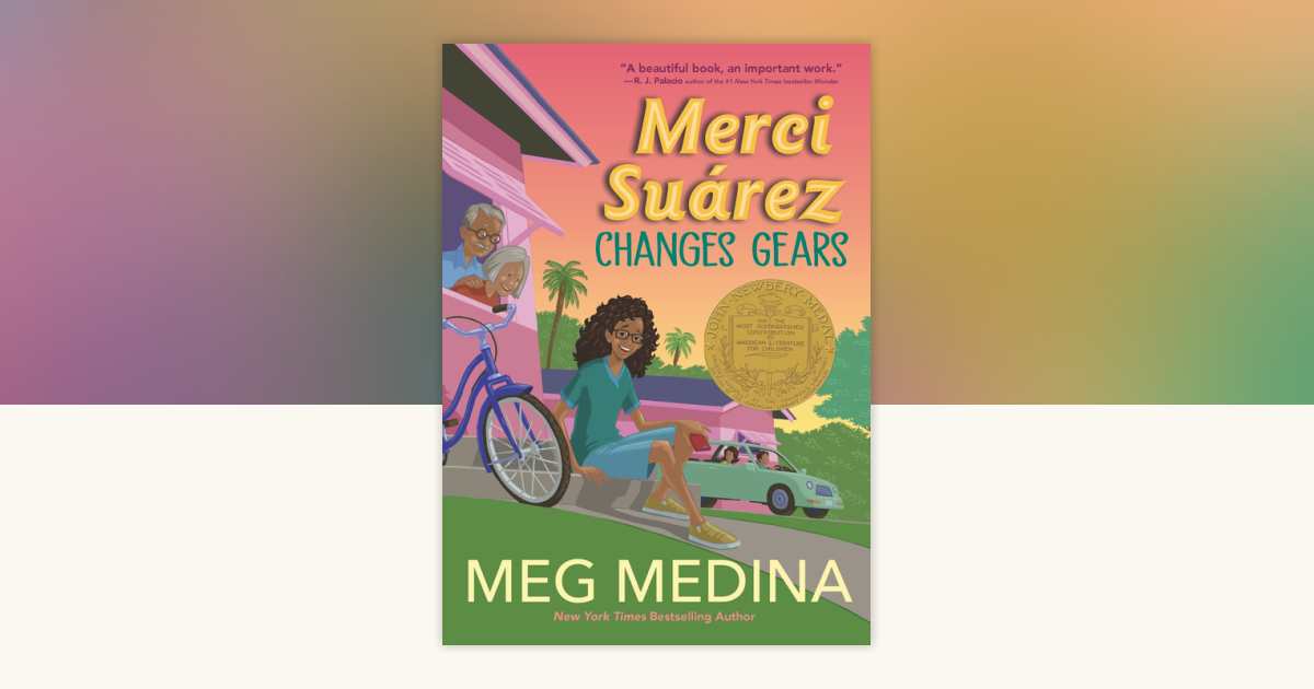 Merci Suárez Changes Gears by Meg Medina: 9781536212587 ...