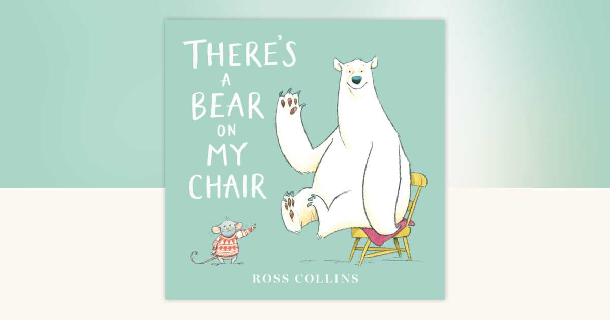 There's a Bear on My Chair by Ross Collins: 9781536224061 ...