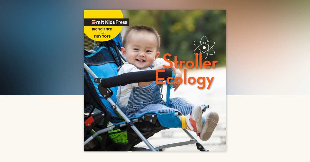 Stroller Ecology by Jill Esbaum, WonderLab Group: 9781536230956 ...