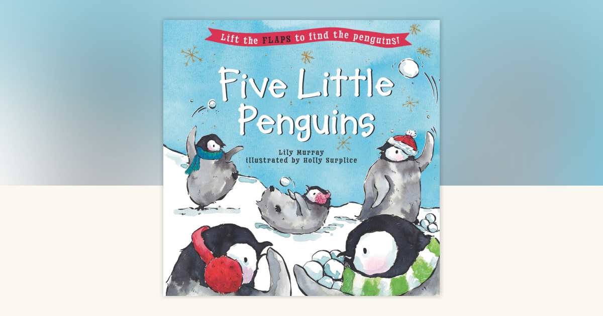 Five Little Penguins by Lily Murray: 9781536232608 | PenguinRandomHouse ...