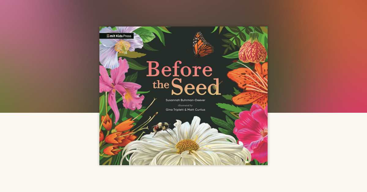 Before the Seed: How Pollen Moves by Susannah Buhrman-Deever ...